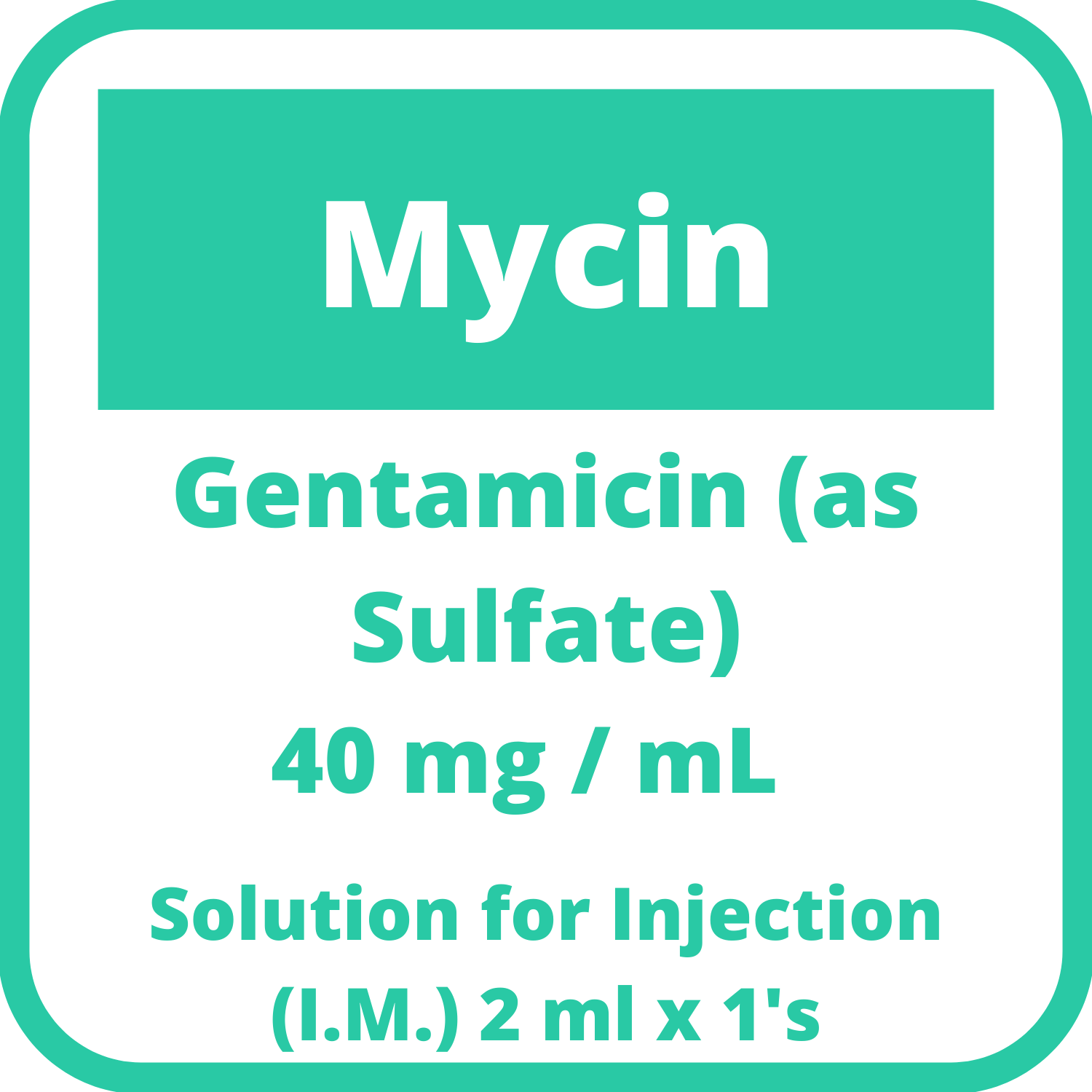 MYCIN Gentamicin Sulfate 40mg / mL Solution for IM/IV Injection 2mL 10 ...