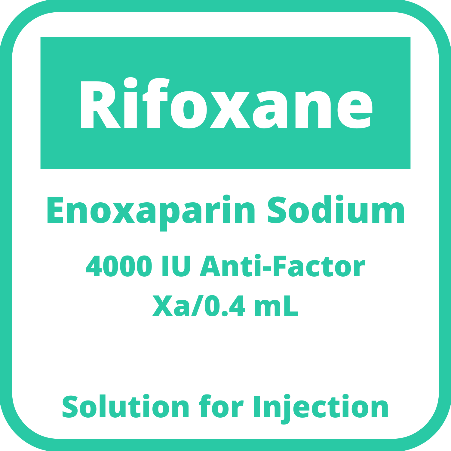RIFOXANE Enoxaparin Sodium 4000IU Anti-Factor Xa / 0.4mL Solution for ...