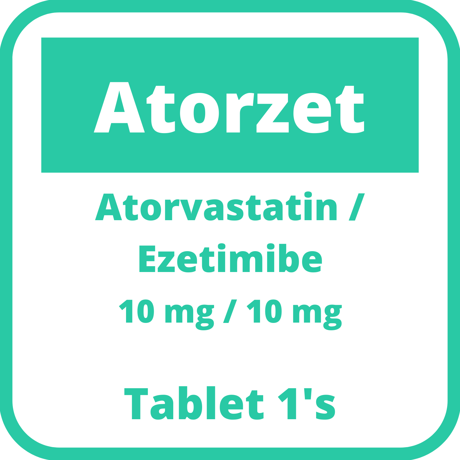 ATORZET Atorvastatin / Ezetimibe 10mg / 10mg Film-Coated Tablet 1's ...