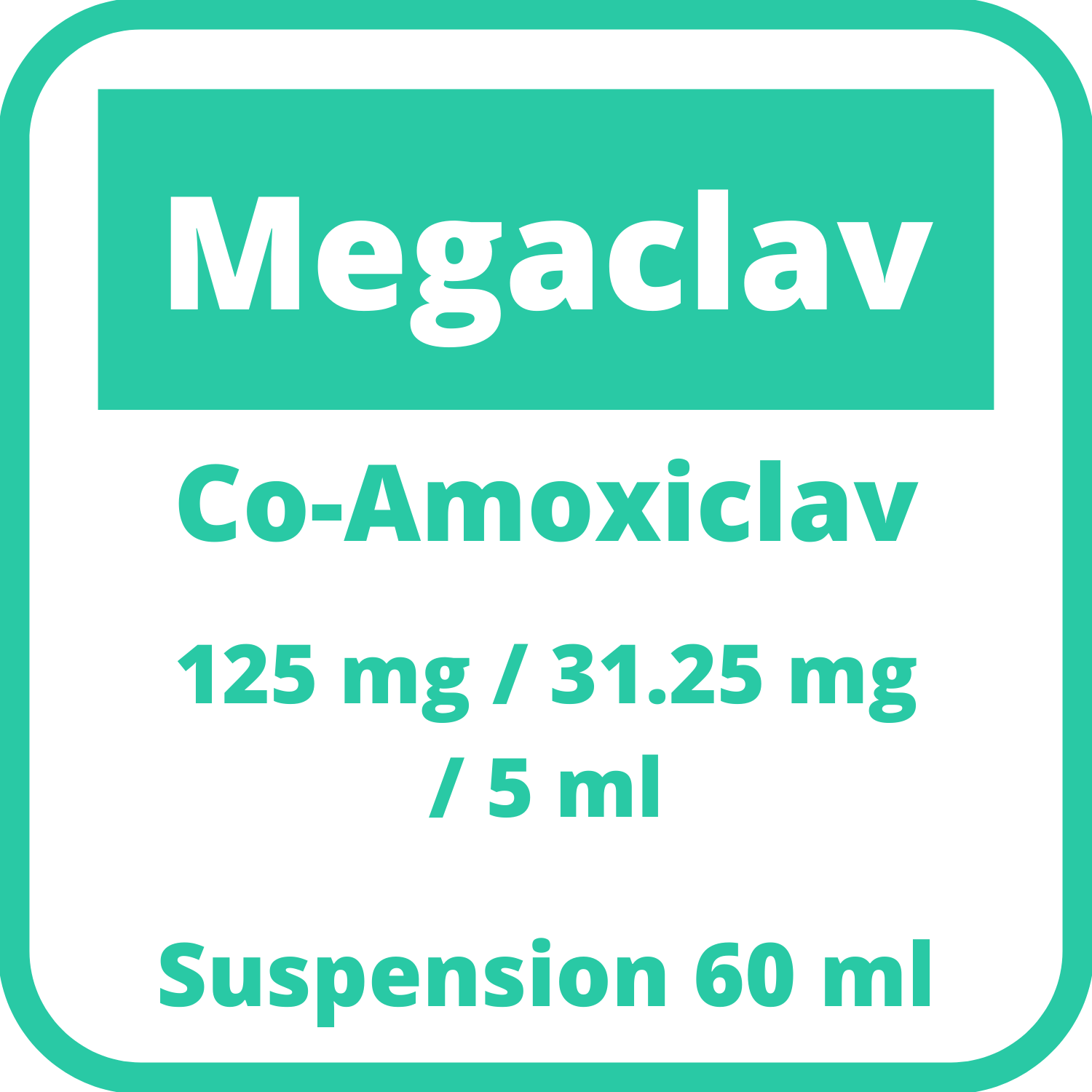 MEGACLAV Co-Amoxiclav 125mg / 31.25mg per 5mL Powder for Suspension 60mL price in the ...