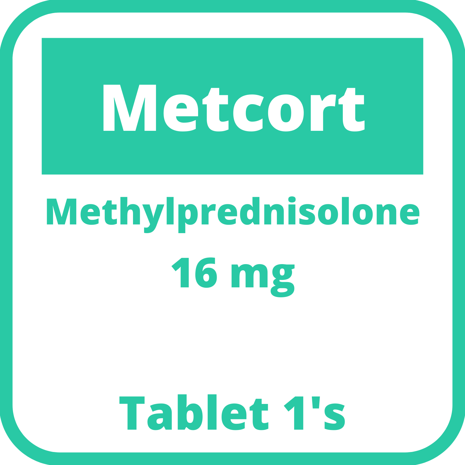 METCORT Methylprednisolone 16mg Tablet 1's price in the Philippines ...