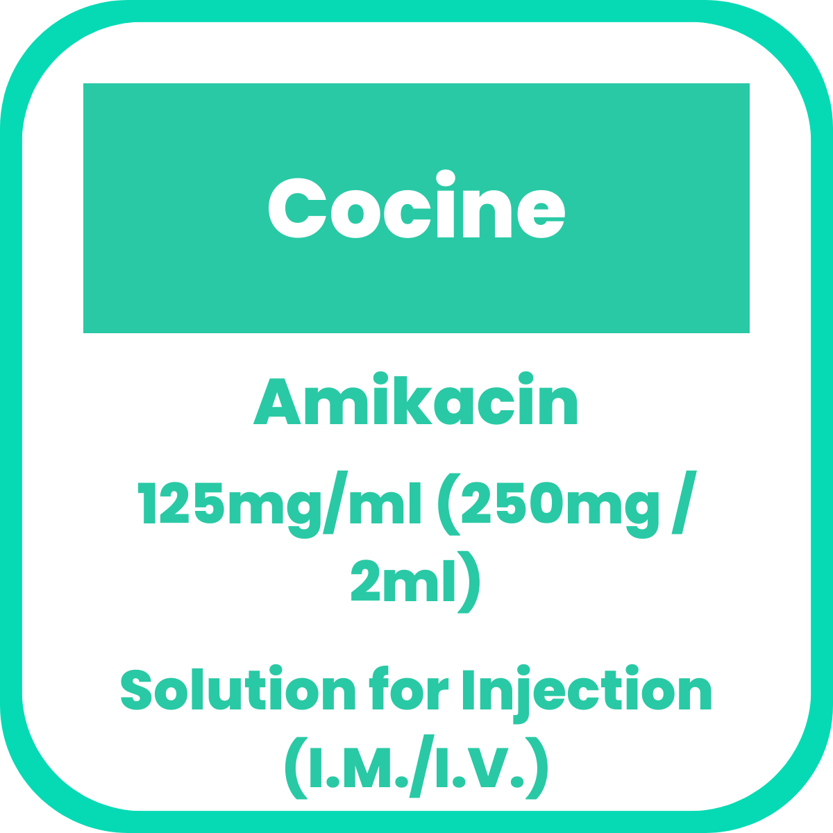 COCINE Amikacin 125mg / mL (250mg / 2mL) Solution for IM/IV Injection 1 ...