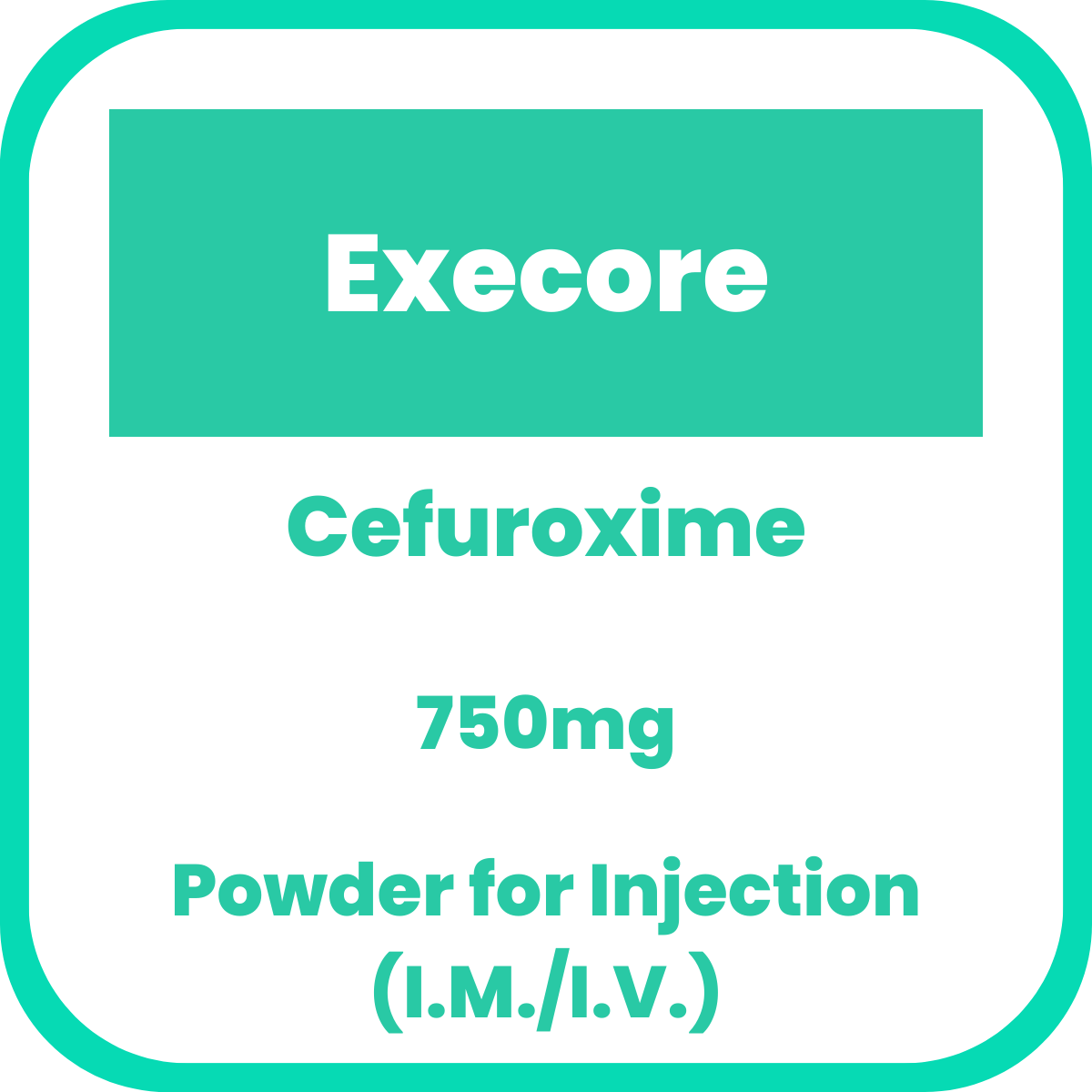 EXECORE Cefuroxime Sodium 750mg Powder for IM/IV Injection 1's price in ...