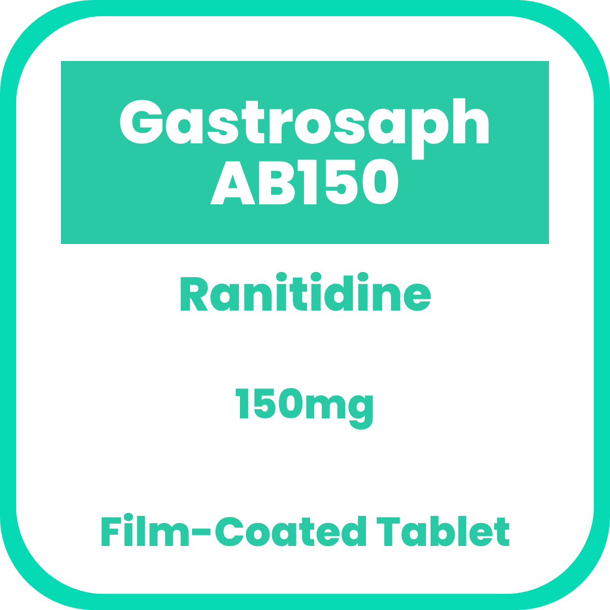 GASTROSAPH AB150 Ranitidine Hydrochloride 150mg Film-Coated Tablet 1's ...