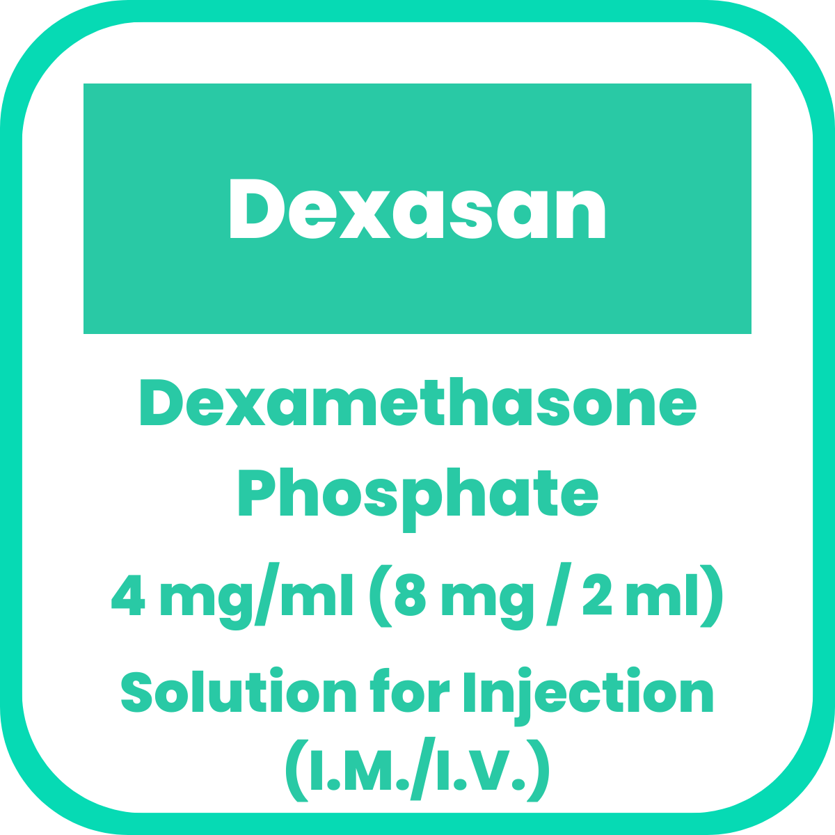 DEXASAN Dexamethasone Sodium Phosphate 4mg / mL (8mg / 2mL) Solution ...
