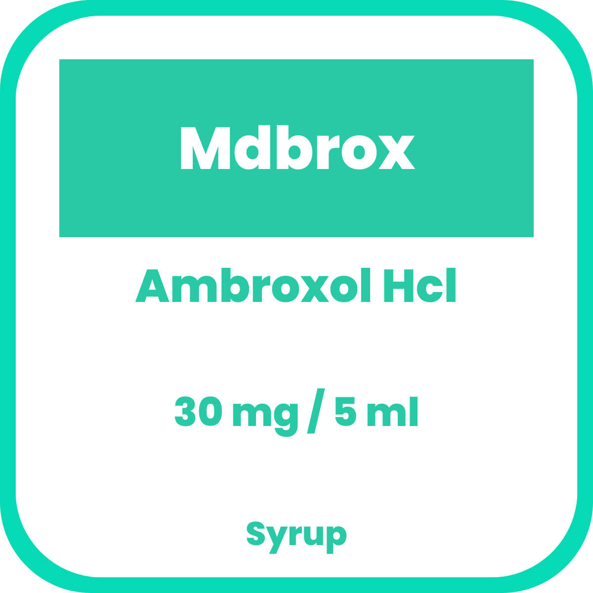 MDBROX Ambroxol Hydrochloride 30mg / 5mL Syrup 60mL Mango price in the ...