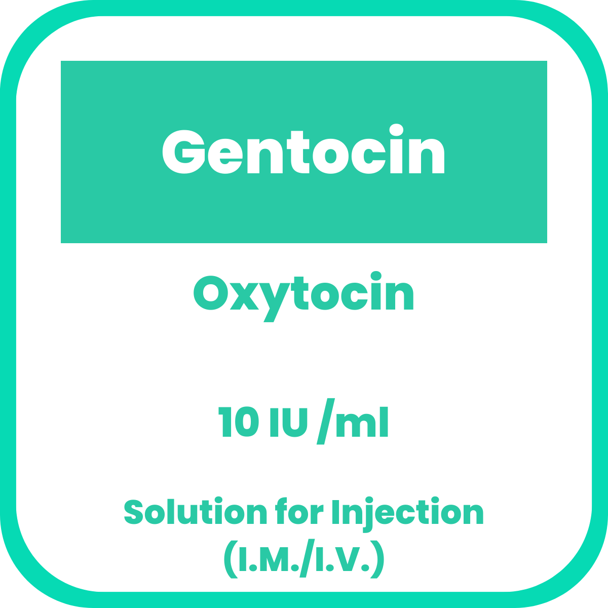 GENTOCIN Oxytocin 10IU / mL Solution for IM/IV Injection 1mL 10's price ...
