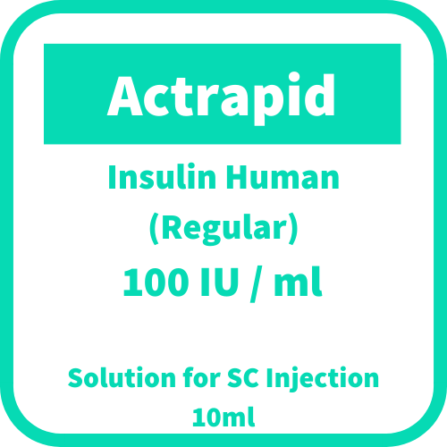 ACTRAPID Insulin Human (Regular) 100IU / mL Solution for SC Injection ...