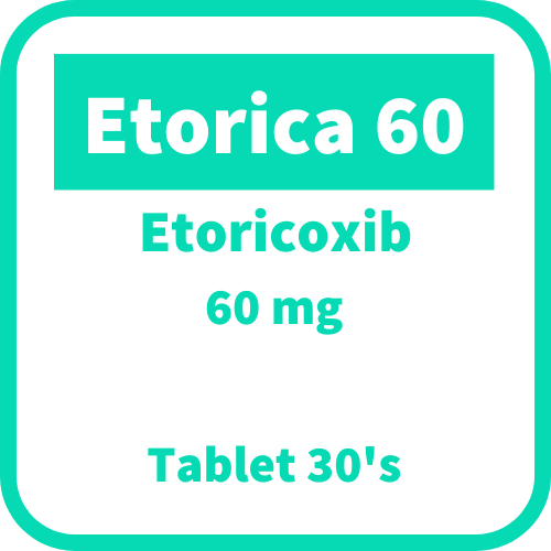 ETORICA 60 Etoricoxib 60mg Film-Coated Tablet 30's price in the ...
