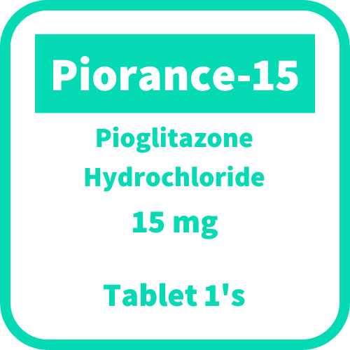 PIORANCE-15 Pioglitazone Hydrochloride 15mg Tablet 1's price in the ...