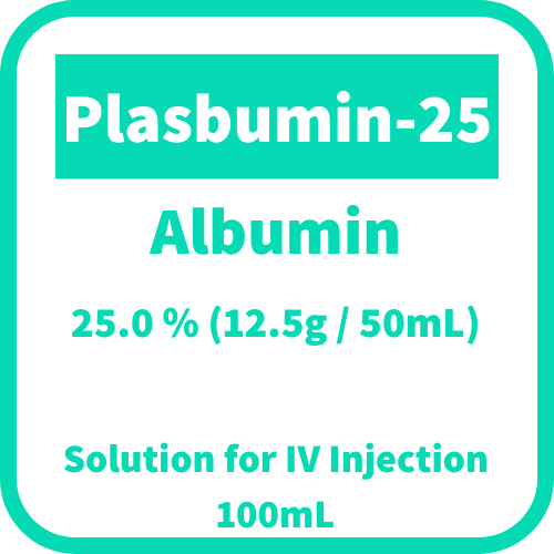 PLASBUMIN-25 Albumin 25.0% (12.5g / 50mL) Solution for IV Injection ...