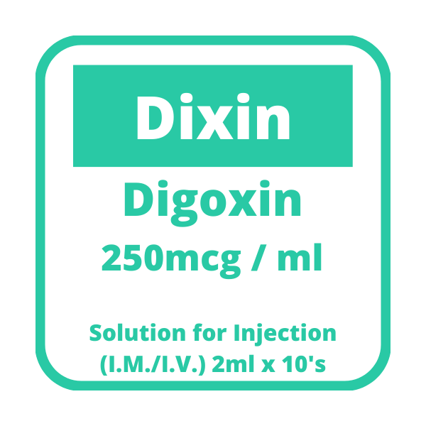 DIXIN Digoxin 250mcg / mL Solution for IV/IM Injection 2mL 10's price ...