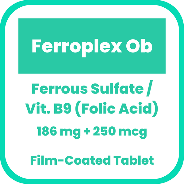FERROPLEX OB Ferrous Sulfate / Folic Acid 186mg / 250mcg Film-Coated ...