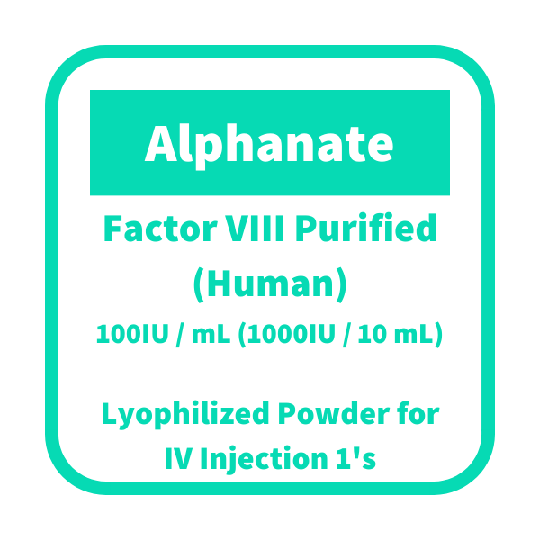 ALPHANATE Factor VIII Purified (Human) 100IU / mL (1000IU / 10 mL ...